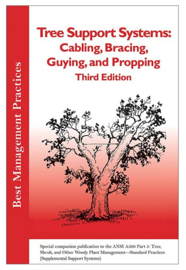 ISA BEST MANAGEMENT PRACTICES - TREE SUPPORT SYSTEMS – Arboristudstyr